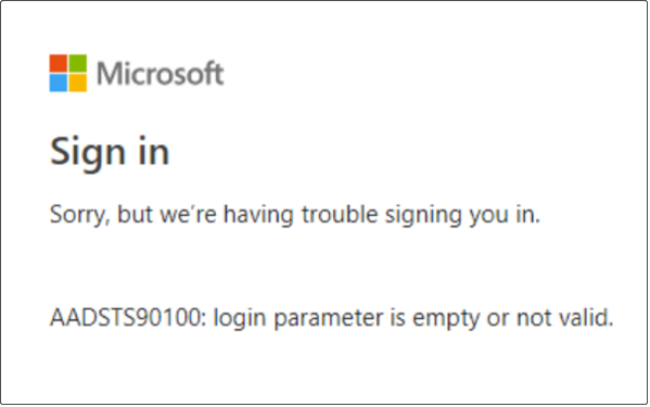 Easy Fixes Login Parameter Is Empty Or Not Valid Aadsts90100