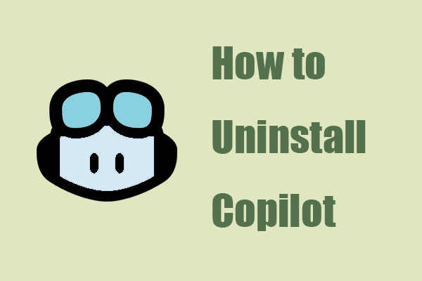 How to Disable Copilot Windows 11? Try 3 Simple Ways Here! How to Disable Copilot Windows 11? Try 3 Simple Ways Here!