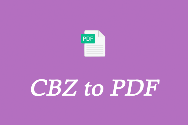 How to Convert CBZ to PDF Online/Offline?