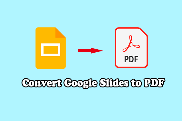 How to Convert Google Slides to PDF? [A Step-by-Step Guide]