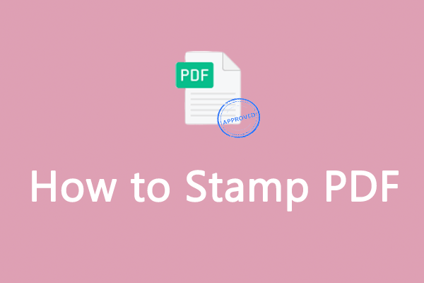 Stamp PDF: How Can You Add a Stamp to a PDF File