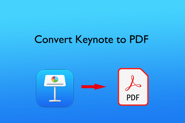 How to Convert Keynote to PDF? Here Are 4 Useful Ways!
