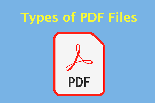 What Are Different Types of PDF Files? How to Edit PDF Files?